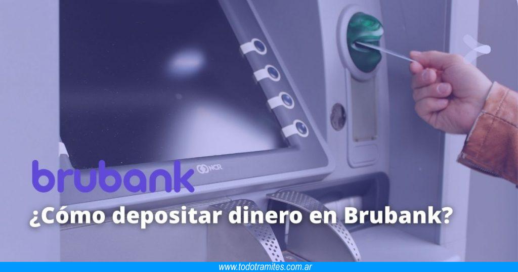 Cómo depositar dinero en Brubank - Tramites Argentinos